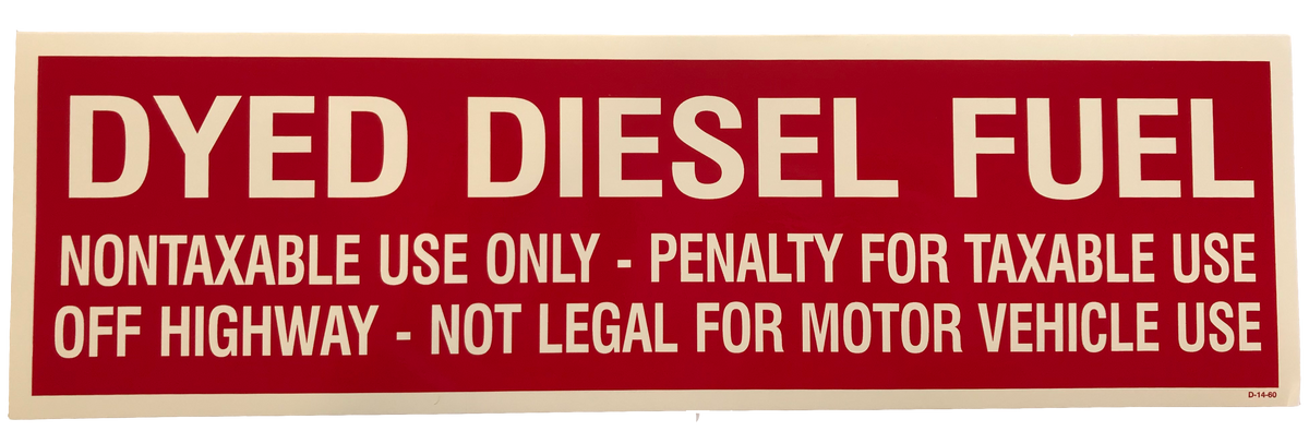 PI 4x14 Decals - Dyed Diesel Fuel